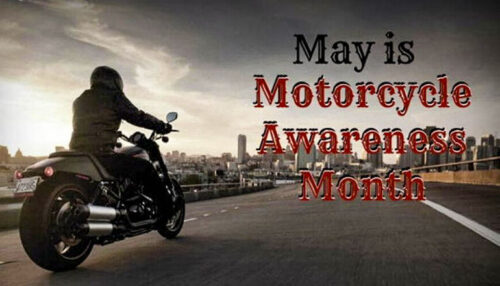 Gear up because May is Motorcycle Awareness Month