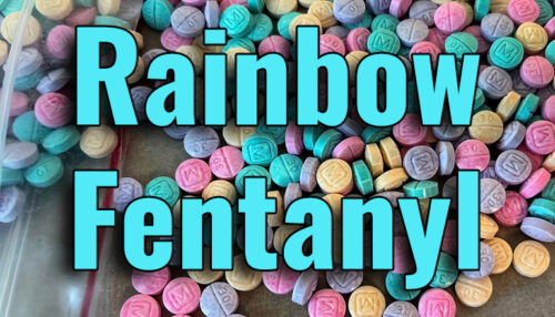 DEA warns of brightly-colored pills, called "Rainbow Fentanyl," that ...