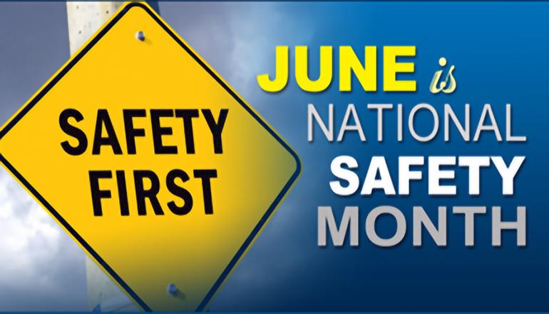 June is National Safety Month