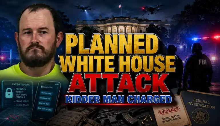 Kidder man charged in alleged White House attack conspiracy